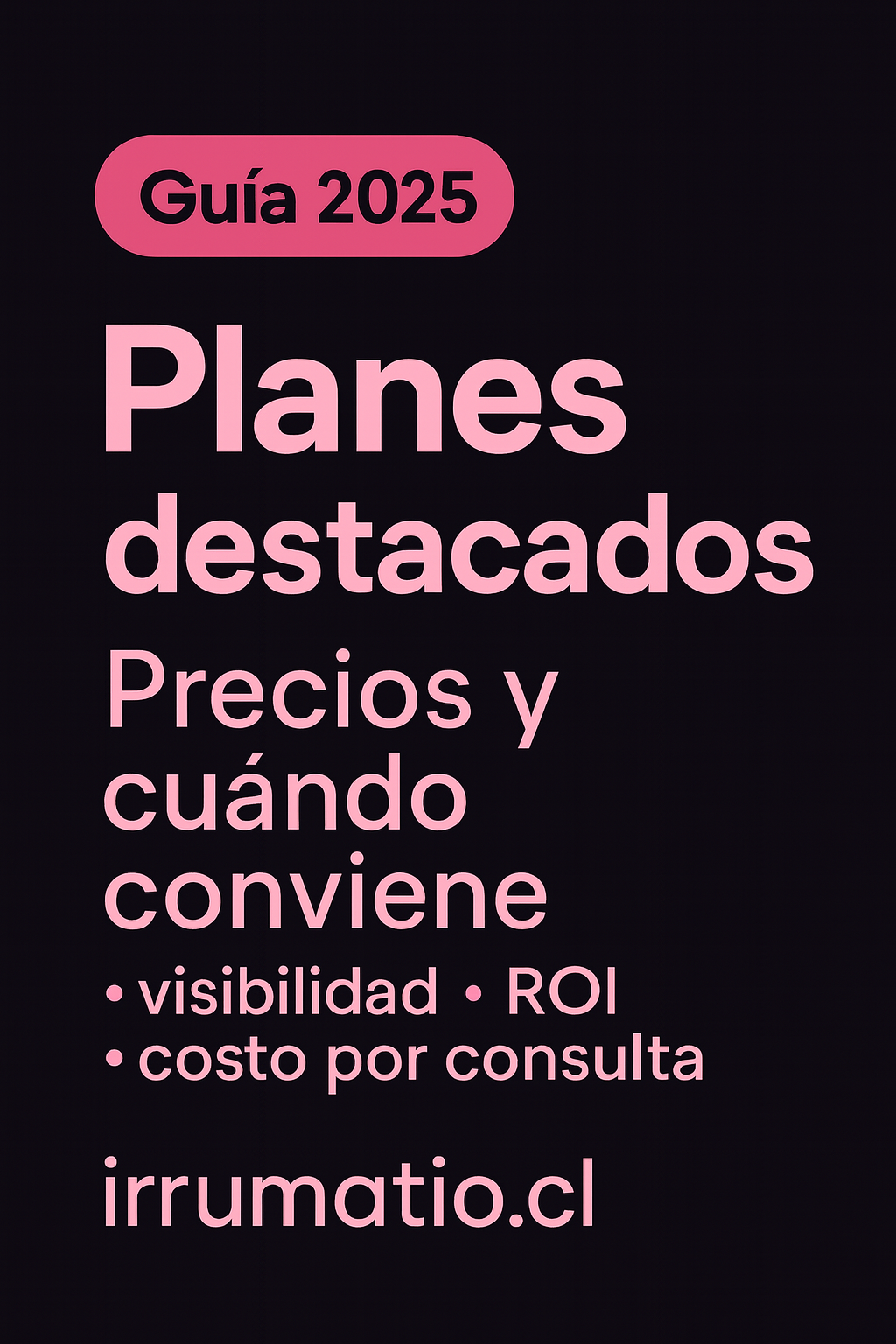 Precios y planes destacados: cuándo conviene - Irrumatio